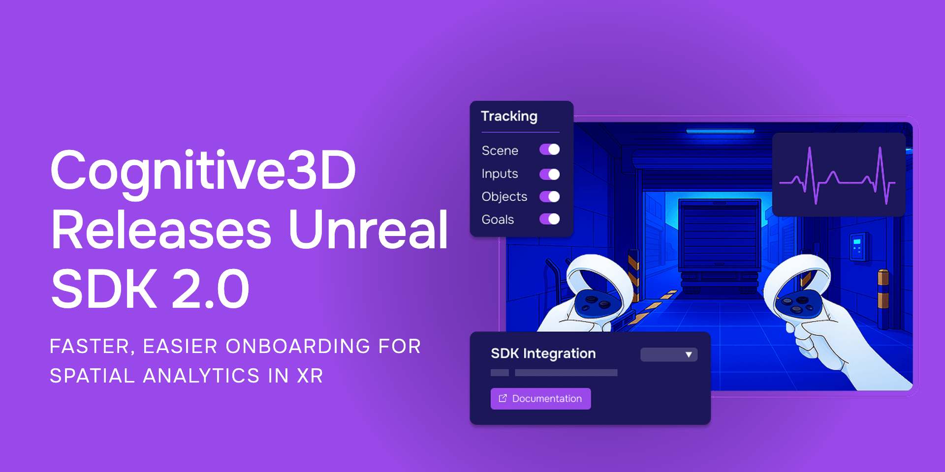 Cognitive3D Releases Unreal SDK 2.0 | Cognitive3D